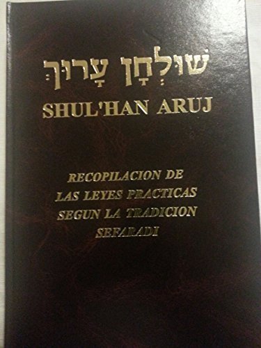 Shulhan Aruj Recopilacion De Las Leyes Practicas Segun La Tradicion ...