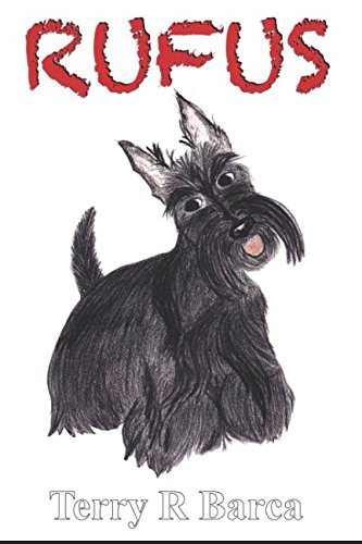 Amazon.com: Rufus: 9781521770061: Barca, Terry R, Davis, Trish: Books