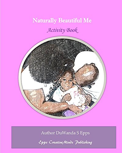 Naturally Beautiful Me eBook : Epps, DuWanda: Amazon.in: Kindle Store