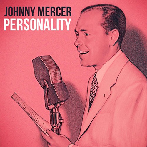 Reproducir Personality de Johnny Mercer & The Pied Pipers en Amazon Music