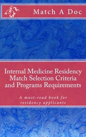Internal Medicine Residency Match Selection Criteria and Programs ...