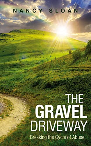 Amazon.com: The Gravel Driveway: Breaking the Cycle of Abuse eBook ...