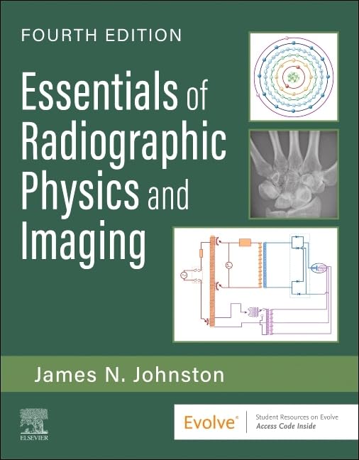 Essentials of Radiographic Physics and Imaging: 9780323930673: Medicine ...