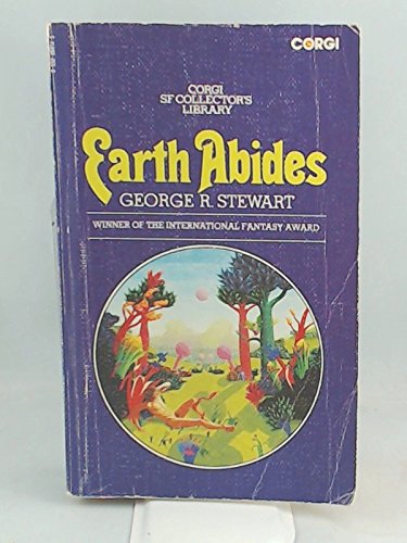 Earth Abides: Stewart, GEORGE R: Amazon.com: Books