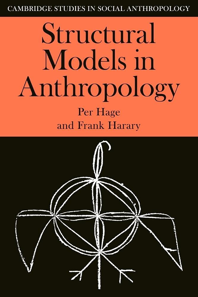 Structural Models in Anthropology (Cambridge Studies in Social and ...