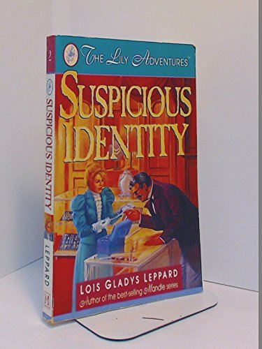 Suspicious Identity: Lily Adventure #2 (The Lily Adventures, No. 2 ...