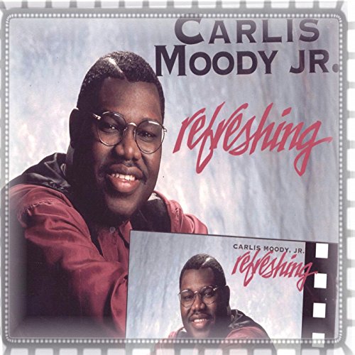 Amazon.com: Refreshing : Carlis L. Moody, Jr.: Digital Music