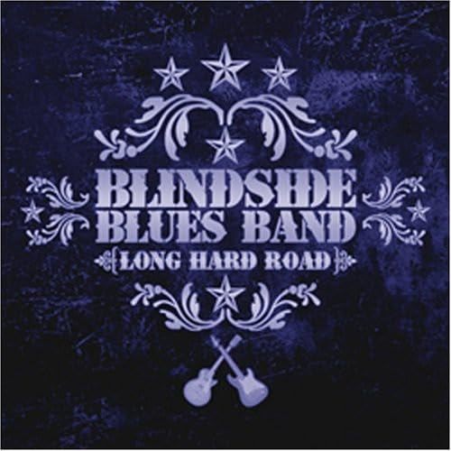 Blindside Blues Band - Long Hard Road - Amazon.com Music