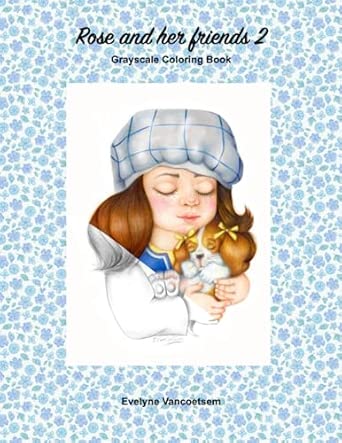 Amazon.com: Rose and her friends 2: Grayscale coloring book ...