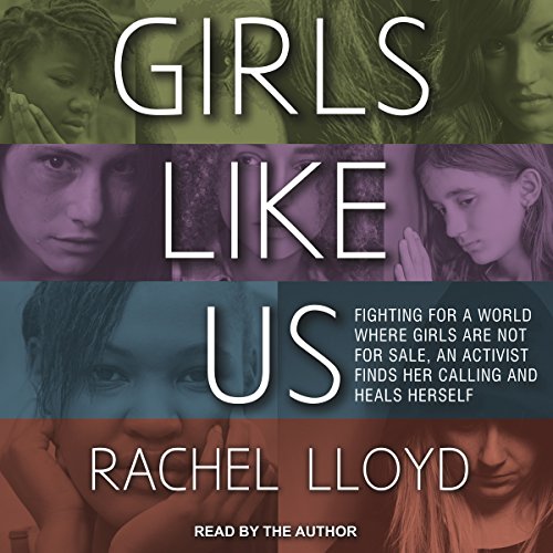 Amazon.com: Girls Like Us: Fighting for a World Where Girls Are Not for ...