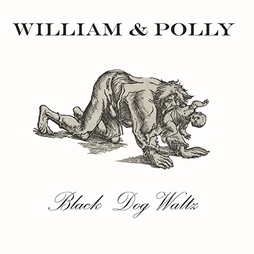 Amazon.com: Black Dog Waltz : William & Polly: Digital Music