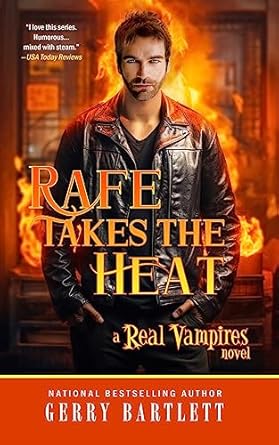 Amazon.com: Rafe Takes The Heat (Real Vampires): 9781088217061 ...