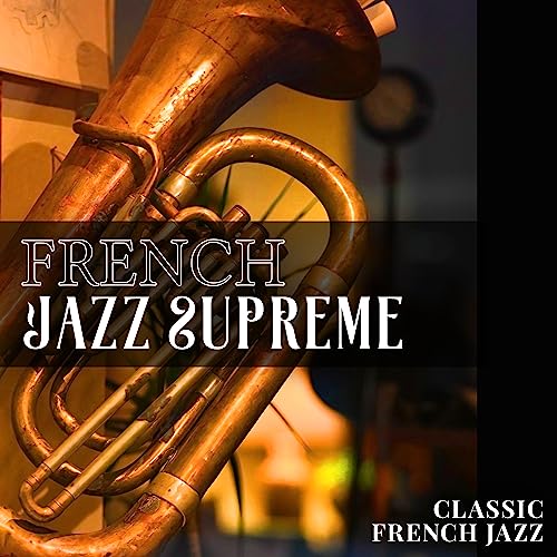 Amazon.com: French Jazz Supreme : Classic French Jazz: Digital Music