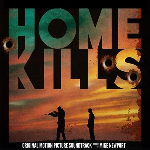 Amazon MusicでMike NewportのHome Kills (Original Motion Picture ...