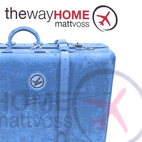 Play The Way Home by Matt Voss on Amazon Music