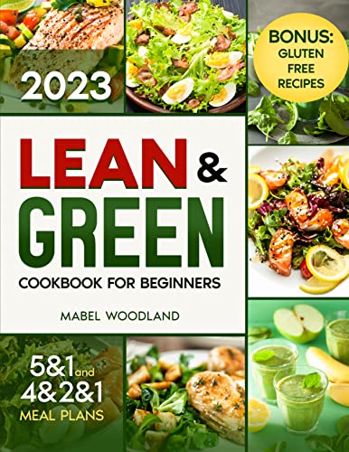 Lean and Green Cookbook for Beginners: Fueling Hacks & Green Tasty ...