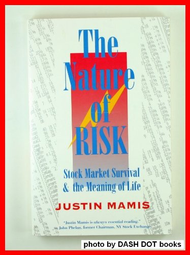 The Nature of Risk : Stock Market Survival & the Meaning of Life ...