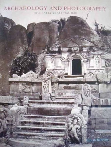 Archaeology And Photography: The Early Years 1868 – 1880: Ismeth Raheem ...