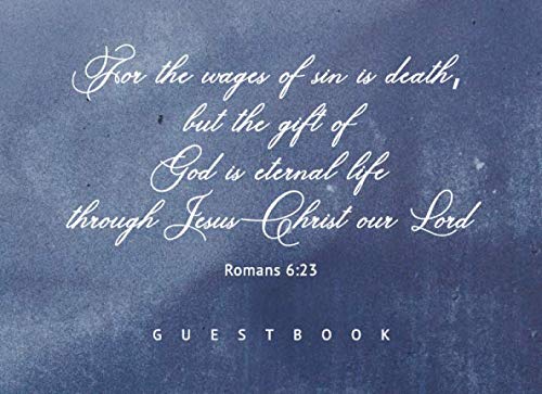 For the wages of sin is death, but the gift of God is eternal life ...