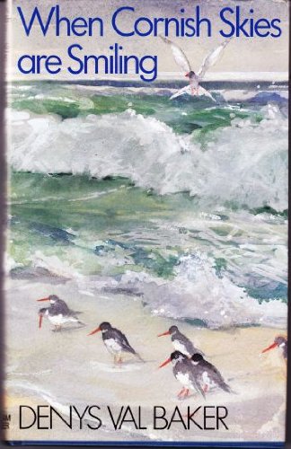 When Cornish skies are smiling: Val Baker, Denys: 9780718305253: Amazon ...