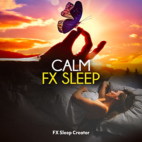Amazon Music - FX Sleep CreatorのCalm FX Sleep - Amazon.co.jp
