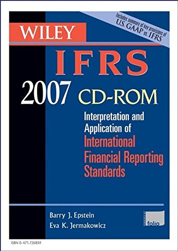 Buy Wiley IFRS 2007: Interpretation and Application of International ...