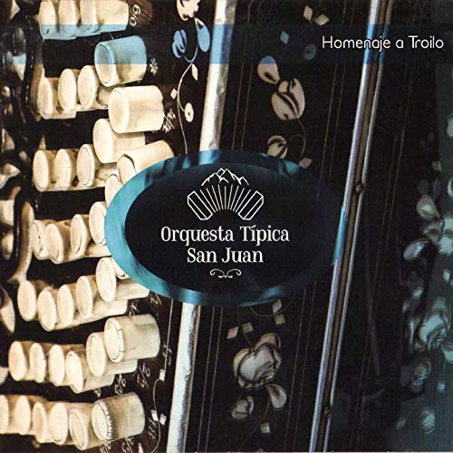 Play Homenaje a Troilo by Orquesta Típica San Juan on Amazon Music
