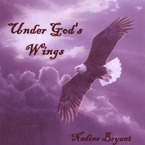 Play Under God's Wings by Nadine Bryant on Amazon Music