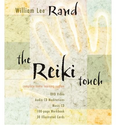 The Reiki Touch: Complete Home Learning System by William Lee Rand(2008 ...