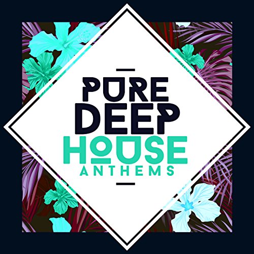 Amazon.com: Pure Deep House Anthems : Essential House 2015: Digital Music