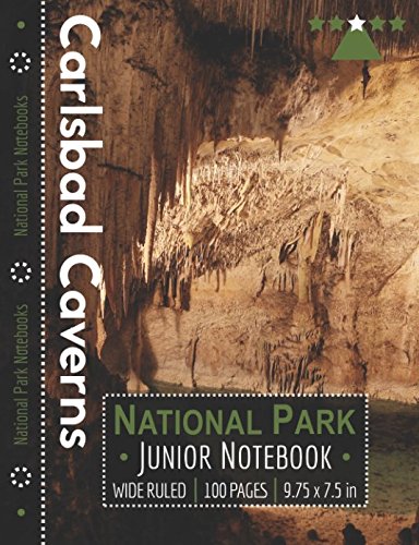 Carlsbad Caverns National Park Junior Notebook: Wide Ruled Adventure ...