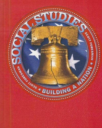 Amazon.com: Scott Foresman Social Studies: Building a Nation ...