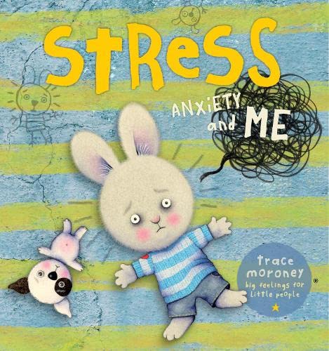Stress, Anxiety, and Me: 5 (My Emotions) : Moroney, Trace: Amazon.co.uk ...