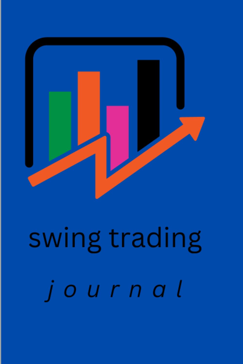 Amazon.com: Swing Trading Journal: Stocks Tracker | Quick and Easy to ...
