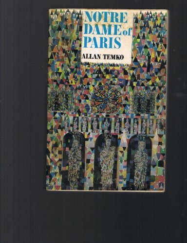 Notre-Dame of Paris: The Biography of a Cathedral by Allan Temko (2006 ...