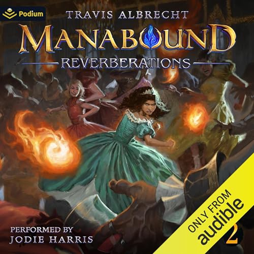 Amazon.com: Reverberations: An Isekai Adventure: Manabound, Book 2 (Audible Audio Edition ...