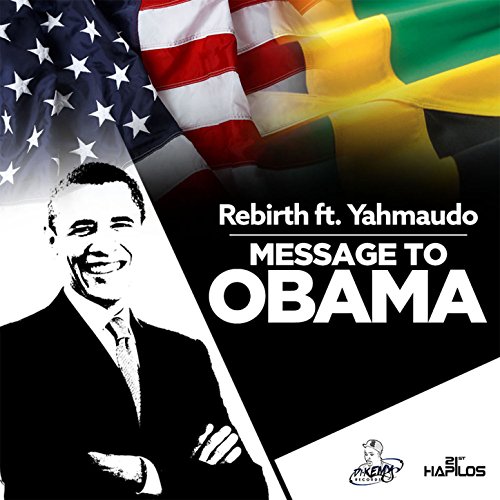 Message to Obama by The Rebirth on Amazon Music - Amazon.com