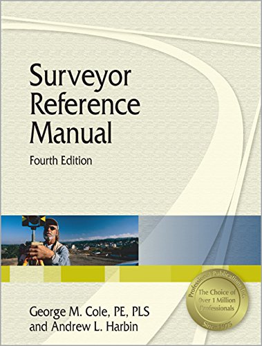 Surveyor Reference Manual, Fourth Edition: Cole, George M., Harbin ...