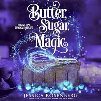Amazon.com: Butter, Sugar, Magic (Audible Audio Edition): Jessica ...