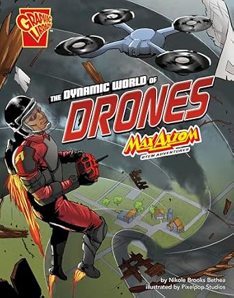 Amazon | The Dynamic World of Drones (Graphic Library: Max Axiom Stem ...