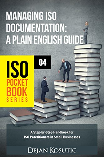 Amazon.com: Managing ISO Documentation – A Plain English Guide: A Step ...