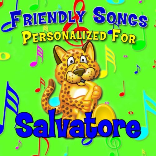 Écouter Friendly Songs - Personalized For Salvatore par Personalized ...