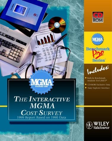 Interactive MGMA Cost Survey: 1999 Report (ValuSource Accounting Software Products): ValuSource ...
