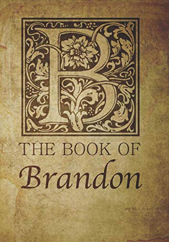 The Book of Brandon: Personalized name monogramed letter B journal ...