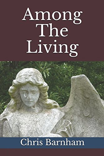 Amazon.com: Among The Living: 9781520911274: Barnham, Chris: Books