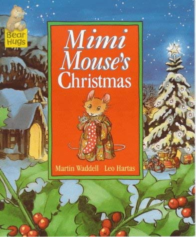 Mimi's Christmas: Amazon.co.uk: Waddell Martin, Hartas Leo ...