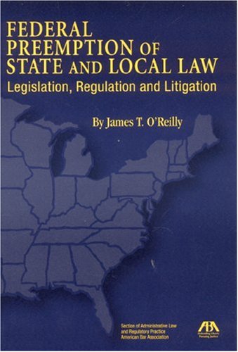 Amazon.com: Federal Preemption of State and Local Law: Legislation ...