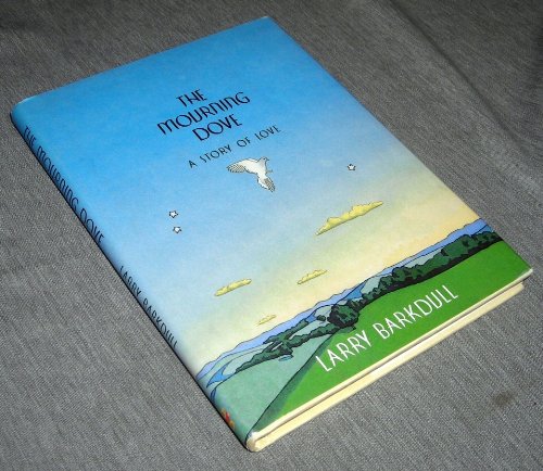 The Mourning Dove: Barkdull, Larry: Amazon.com: Books