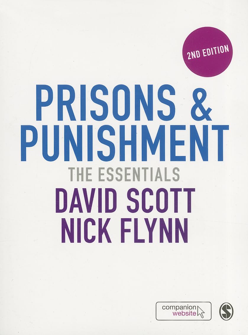 Prisons & Punishment: The Essentials: Amazon.co.uk: David Scott, Nick ...