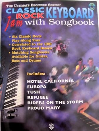 Classic Rock Keyboard: Jam With Songbook (The Ultimate Beginner Series ...
